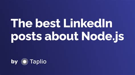 The Best Linkedin Posts About Nodejs