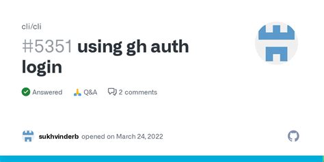Using Gh Auth Login · Cli Cli · Discussion 5351 · Github