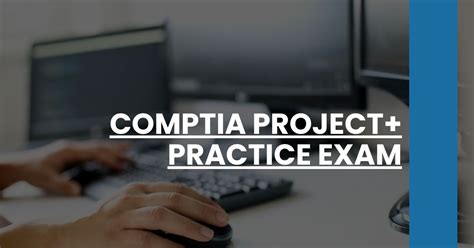 CompTIA Project Practice Test Comptia