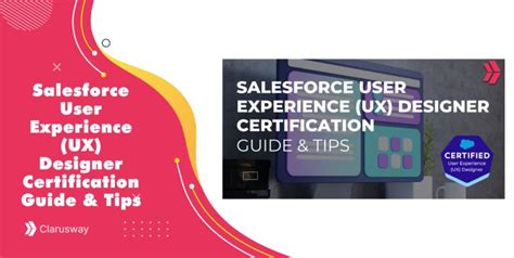 clarusway on linkedin salesforce user experience ux designer certification guide and tips