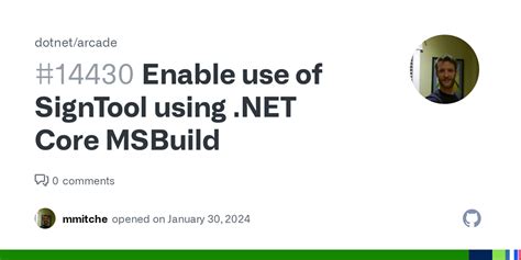 Enable Use Of Signtool Using Net Core Msbuild · Issue 14430 · Dotnet