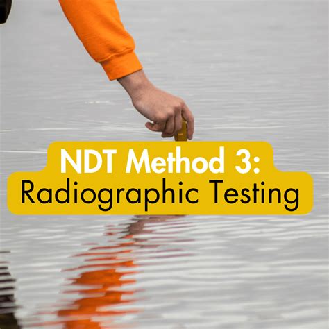 What Are The 6 NDT Methods A Simple Powerful Guide To Help