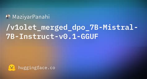 V1olet Merged Dpo 7B Mistral 7B Instruct V0 1 Q3 K M Gguf