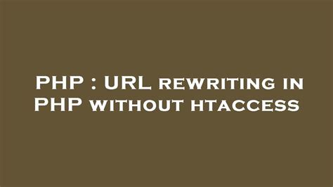 Php Url Rewriting In Php Without Htaccess Youtube