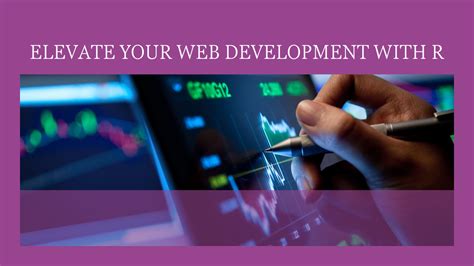 Elevating Web Development With R Shiny And Beyond