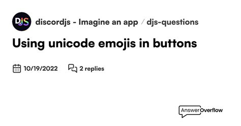 Using Unicode Emojis In Buttons Discordjs Imagine An App