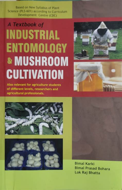 A Textbook Of Industrial Entomology And Mushroom Cultivation Heritage