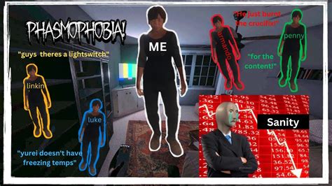Losing My Sanity In Phasmophobia Youtube