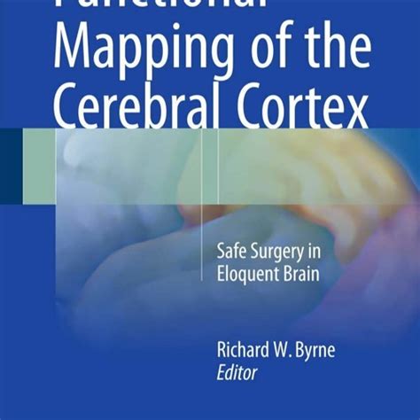 Stream [download] Functional Mapping Of The Cerebral Cortex Safe Surgery In Eloquent Brain