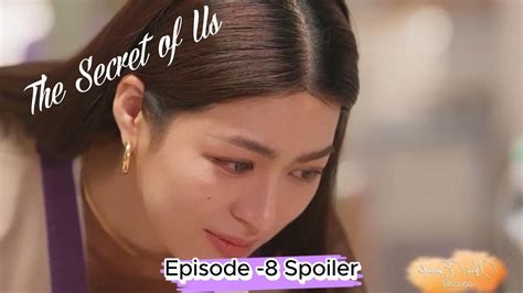 The Secret Of Us Ep 8 Spoiler Lingorm Ling Orm Gldrama Glstory Linglingkwong