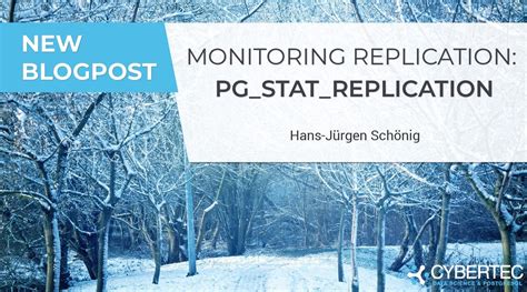 monitoring replication pg stat replication cybertec r postgresql