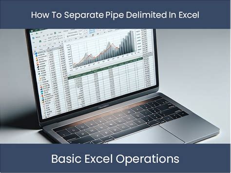Excel Tutorial How To Separate Pipe Delimited In Excel
