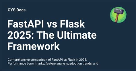 Fastapi Vs Flask 2025 The Ultimate Framework Comparison For Modern
