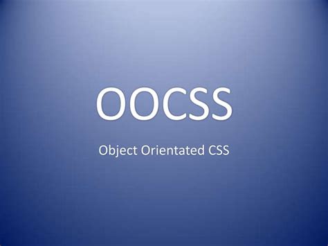 Oocss Presentation Pptx