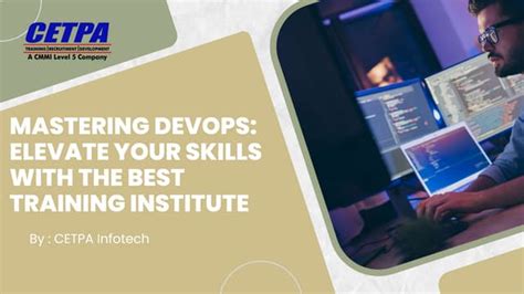 Mastering Devops Elevate Your Skills With The Best Training Institutepptx