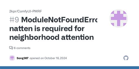 Modulenotfounderror Natten Is Required For Neighborhood Attention · Issue 9 · 2kprcomfyui