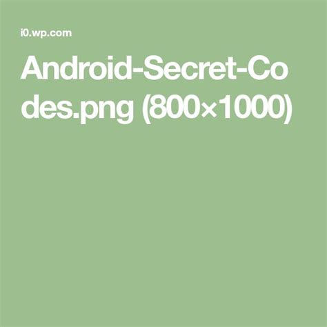 Android Secret Codes Cheat Sheet
