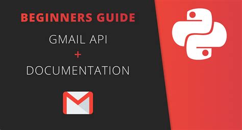 A Beginners Guide To The Gmail Api And Its Documentation By Anton
