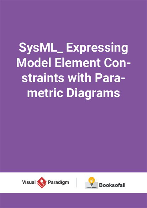 Sysml Expressing Model Element Constraints With Parametric Diagrams Free Ebooks Of It Booksofall