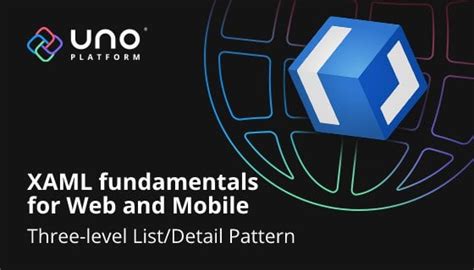 Xaml Fundamentals For Web And Mobile Three Level List Detail Pattern R Dotnet