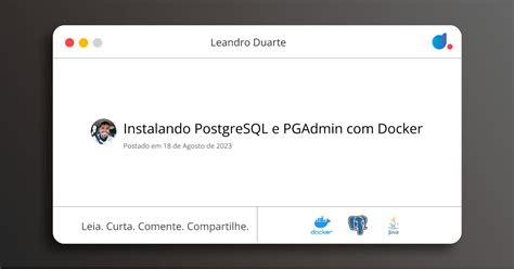 Instalando Postgresql E Pgadmin Com Docker Leandro Duarte Docker