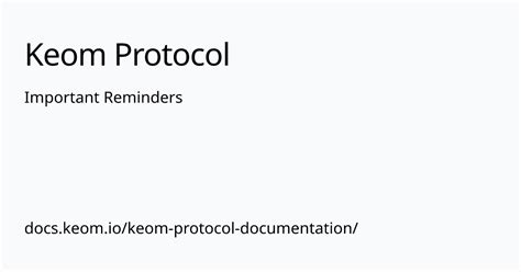 Important Reminders Keom Protocol