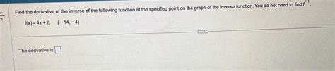 [answered] Find The Derivative Of The Inverse Of The Following Function Kunduz
