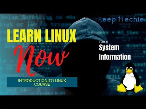 Part 9 System Information Introduction To The Linux