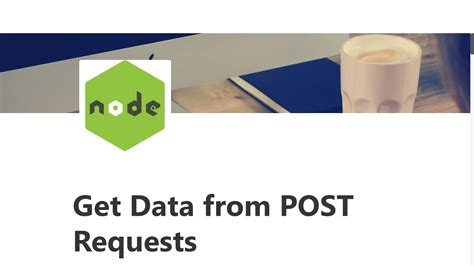 12 Get Data From Post Requests Basic Node And Express