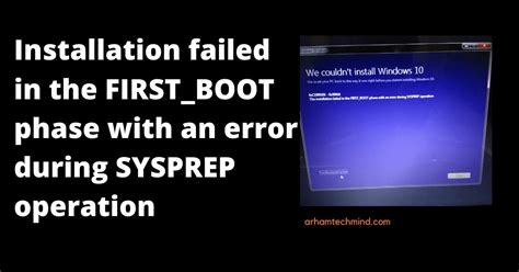 Installation Failed In The Firstboot Phase With An Error During