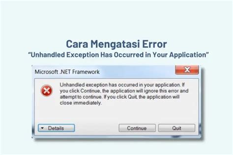 Cara Mengatasi Error Unhandled Exception Has Occurred In Your