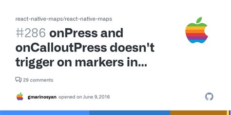 Onpress And Oncalloutpress Doesnt Trigger On Markers In Ios · Issue 286 · React Native Maps