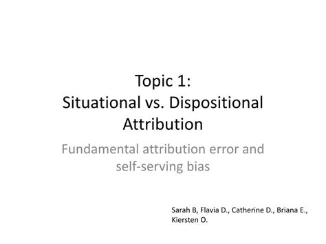 Ppt Topic 1 Situational Vs Dispositional Attribution Powerpoint