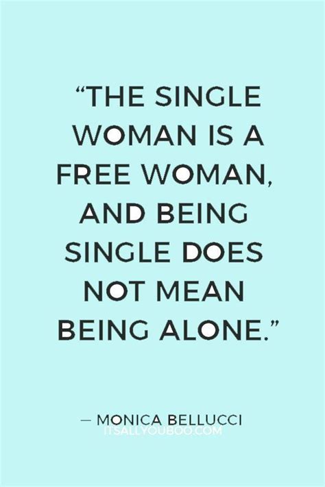 170 Positive Quotes About Being Single And Happy Happy Single Quotes Single Women Quotes