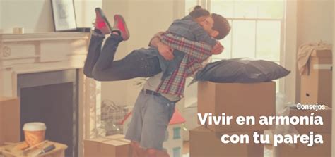 Cinco Consejos Para Vivir En Armonía Con Tu Pareja Ciudaris