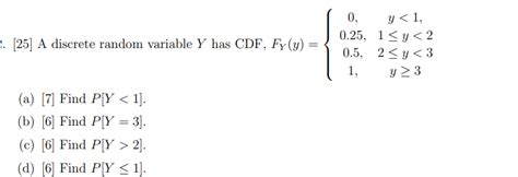 Solved 25 A Discrete Random Variable Y Has