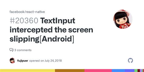 Textinput Intercepted The Screen Slipping Android · Issue 20360