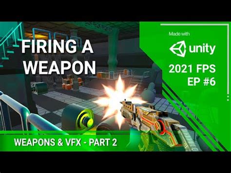 Unity Tutorial Firing A Weapon FPS EP YouTube