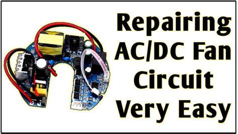 How To Repair AC DC Fan Circuit Fault Solve Very Easy AC DC Fan Circuit Repair YouTube