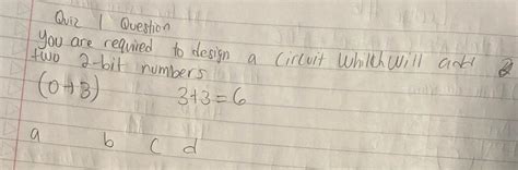 Solved You Are Required To Design A Circuit That Will Add