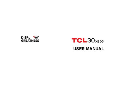 Tcl 30 Xe 5g User Manual Setup Features And Troubleshooting