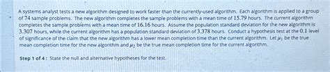 Solved A Systems Analyst Tests A New Algorithm Designed To