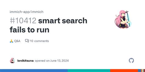 Smart Search Fails To Run · Immich App Immich · Discussion 10412 · Github