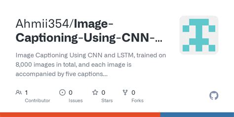 Github Ahmii354image Captioning Using Cnn And Lstm Image Captioning Using Cnn And Lstm