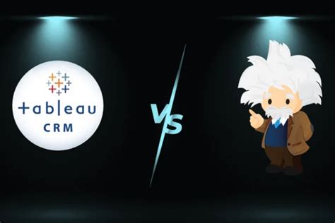 Tableau Crm Einstein Data Dream Team