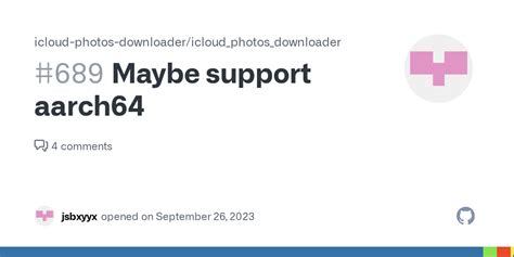 Maybe Support Aarch64 · Issue 689 · Icloud Photos Downloadericloud