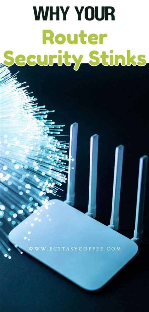 Why Your Router Security Stinks And How To Fix It