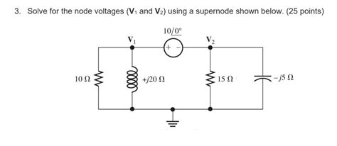 solved 3 solve for the node voltages v1 and v2 using a