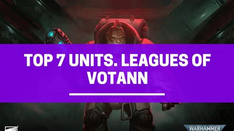 Leagues Of Votann Competitive Top 7 Units Starbrush Studio