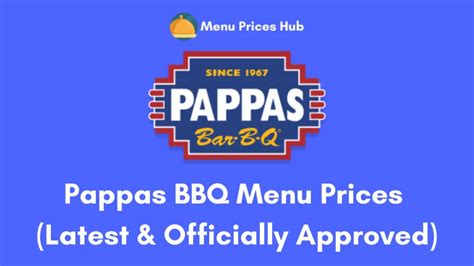 Pappas Bbq Menu Prices Updated July 2023 Menu Prices Hub